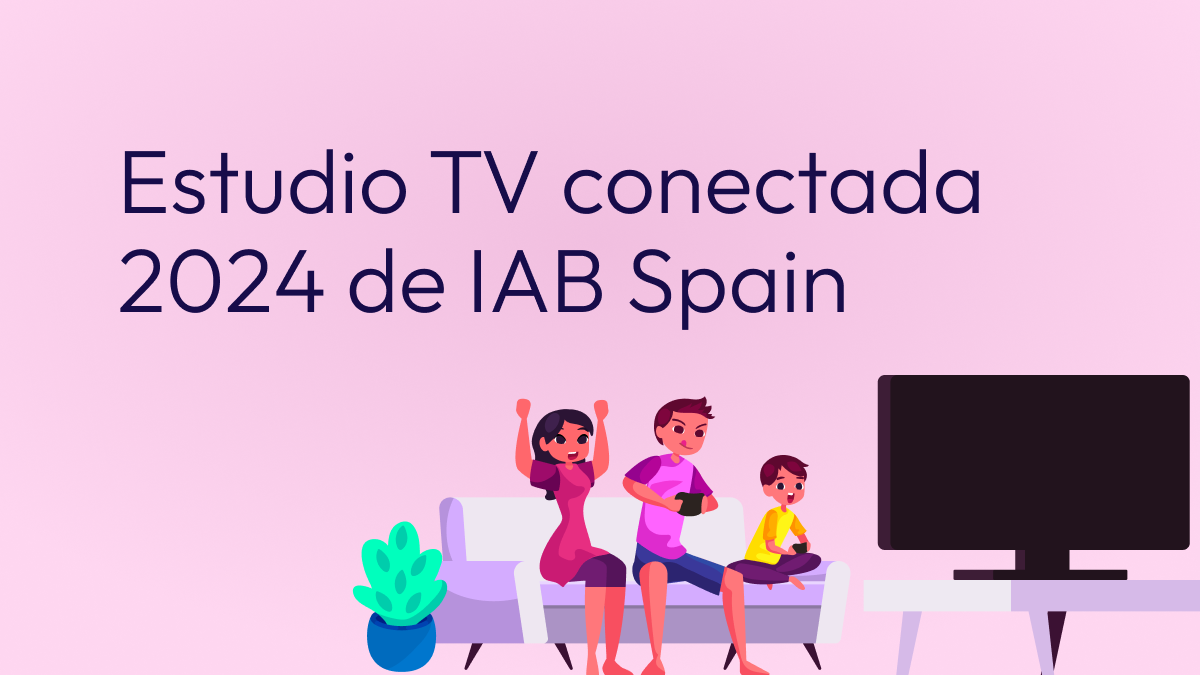 Estudio TV conectada 2024 de IAB Spain